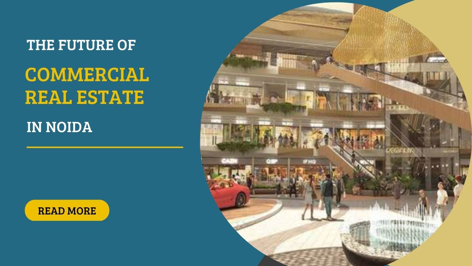 The Future of Commercial Real Estate in Noida: An Analysis of the ...